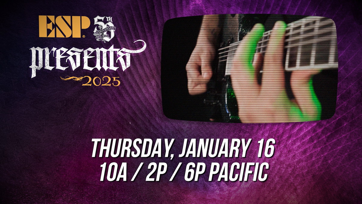 ESP Presents 2025: Thursday January 16 - The ESP Guitar Company