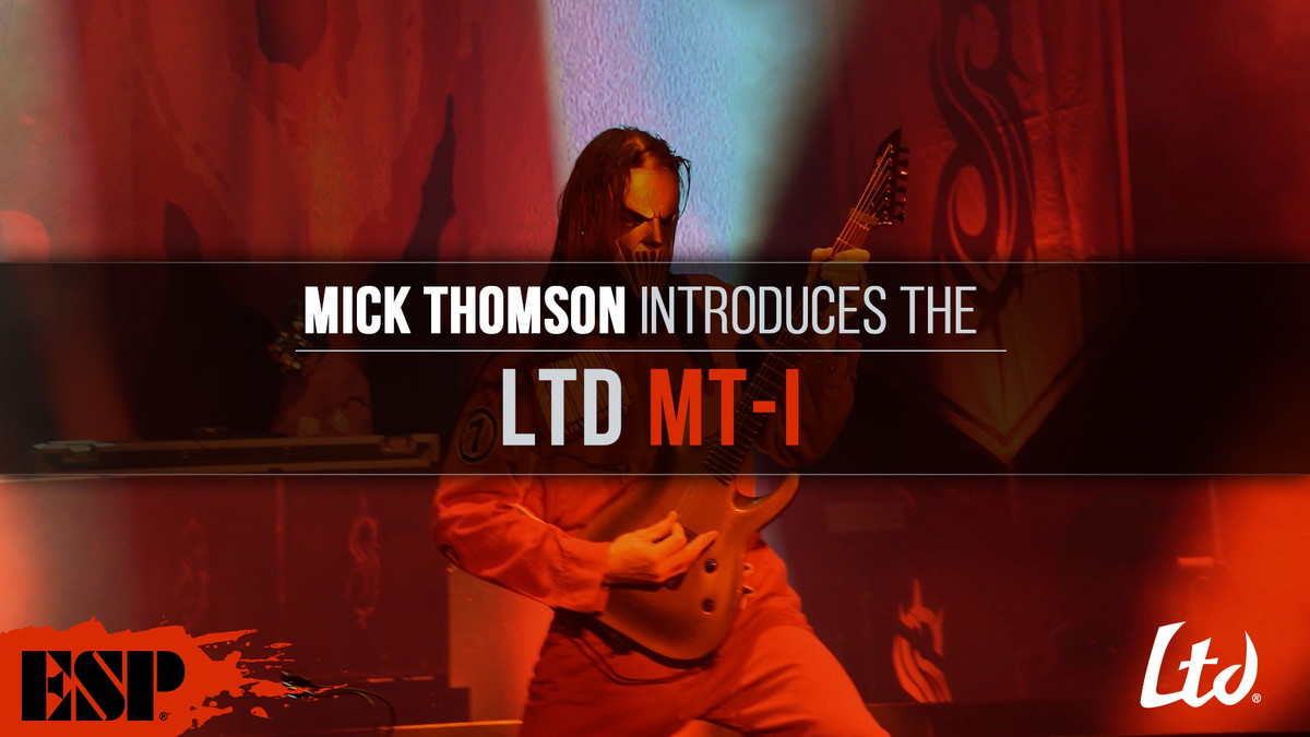 Mick Thomson (Slipknot) Introduces the LTD Signature Series MT-I - The ...