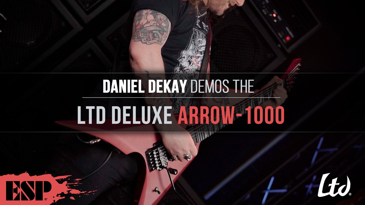 LTD Deluxe Arrow-1000 Demo by Daniel Dekay - The ESP Guitar Company
