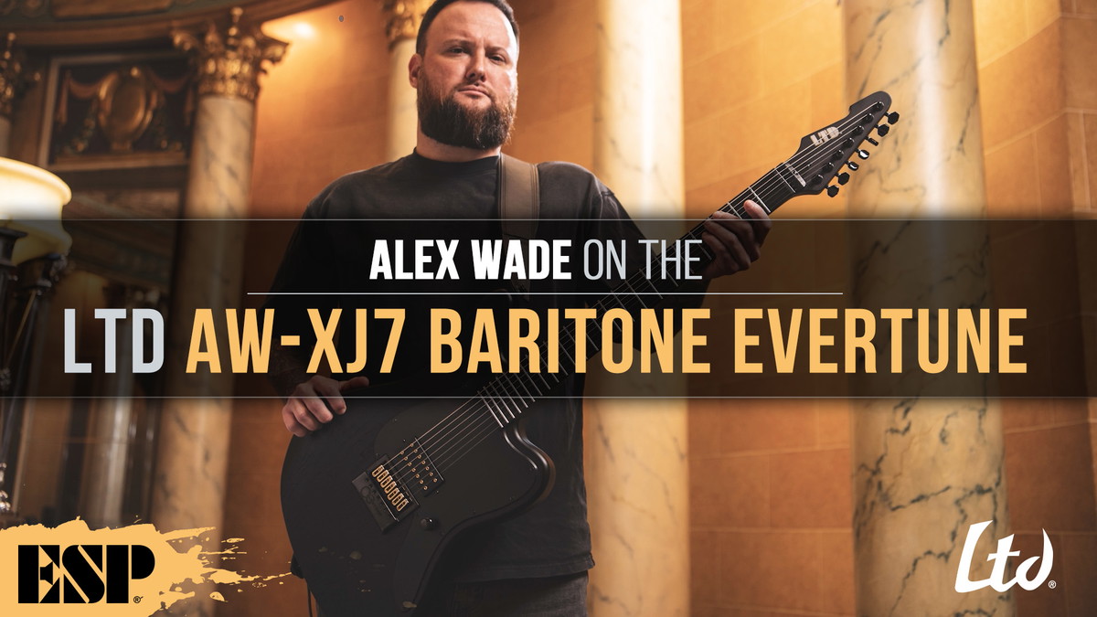 Alex Wade (Whitechapel) on the LTD Signature Series AW-XJ7 Baritone ...
